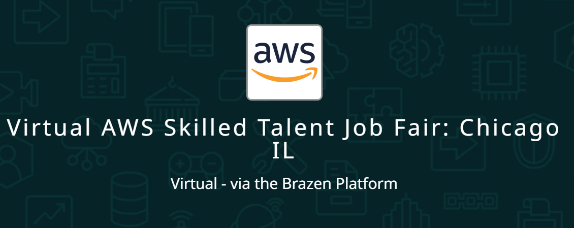 Amazon Web Services - Virtual AWS Skilled Talent Job Fair: Chicago ...